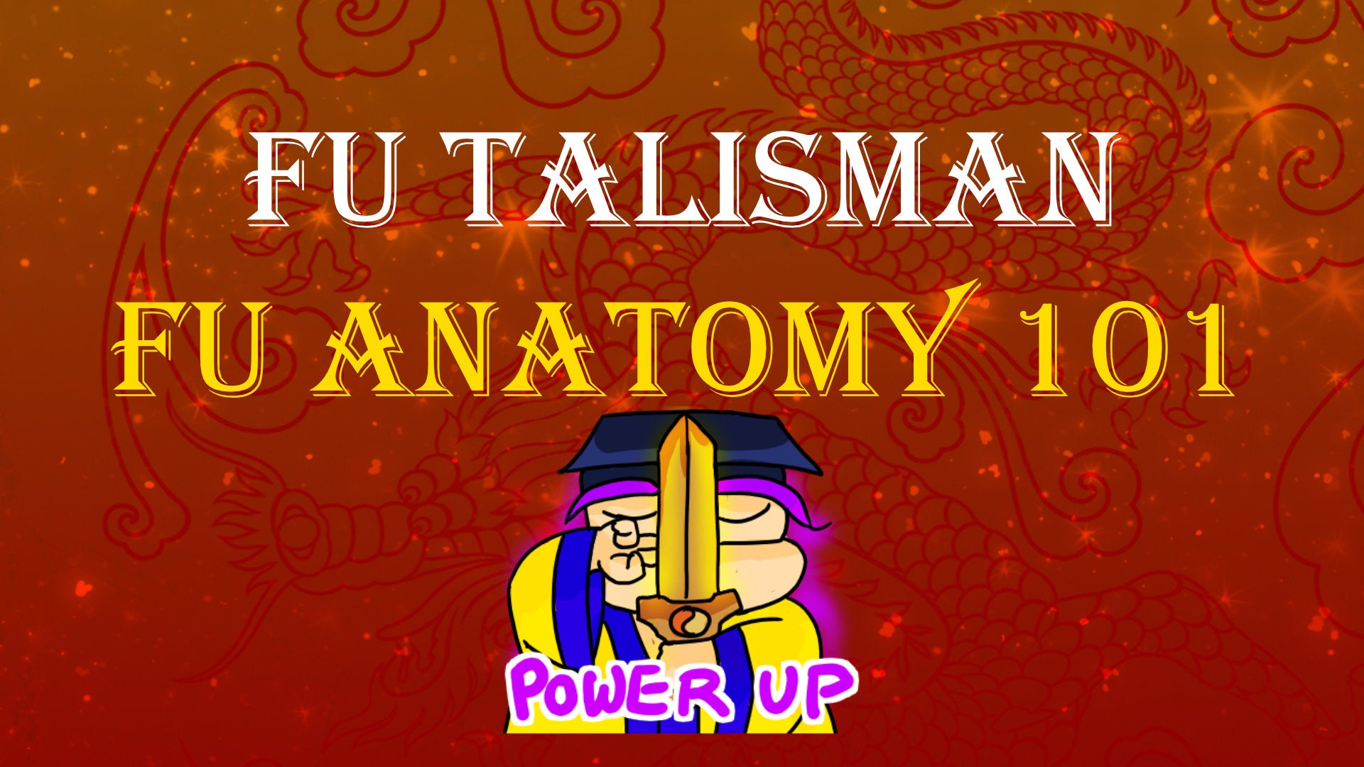 FU Anatomy 101 | Tin Yat Dragon Taoism