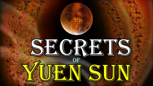 Secrets and Cultivation of the Yuen Sun 元神 | Tin Yat Dragon Taoism