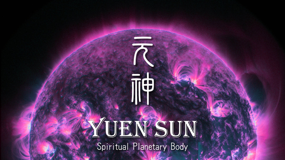 Yuan Shen / Yuen Sun 元神 | Tin Yat Dragon Taoism